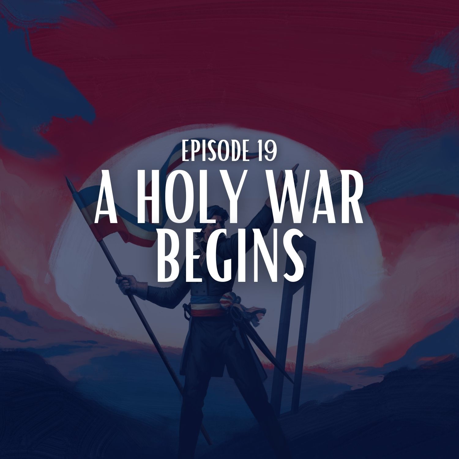 19 A Holy War Begins | Grey History