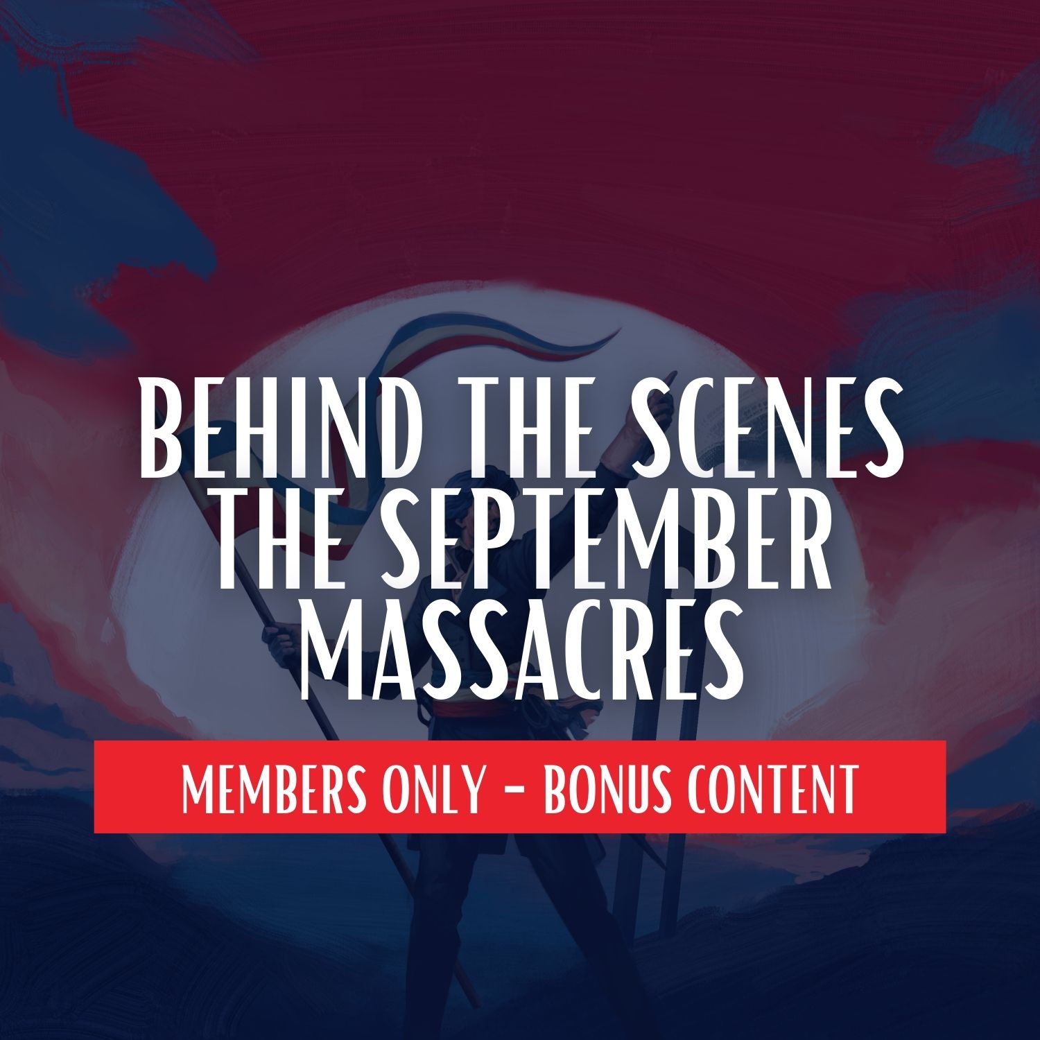 Behind the Scenes: The September Massacres | Grey History